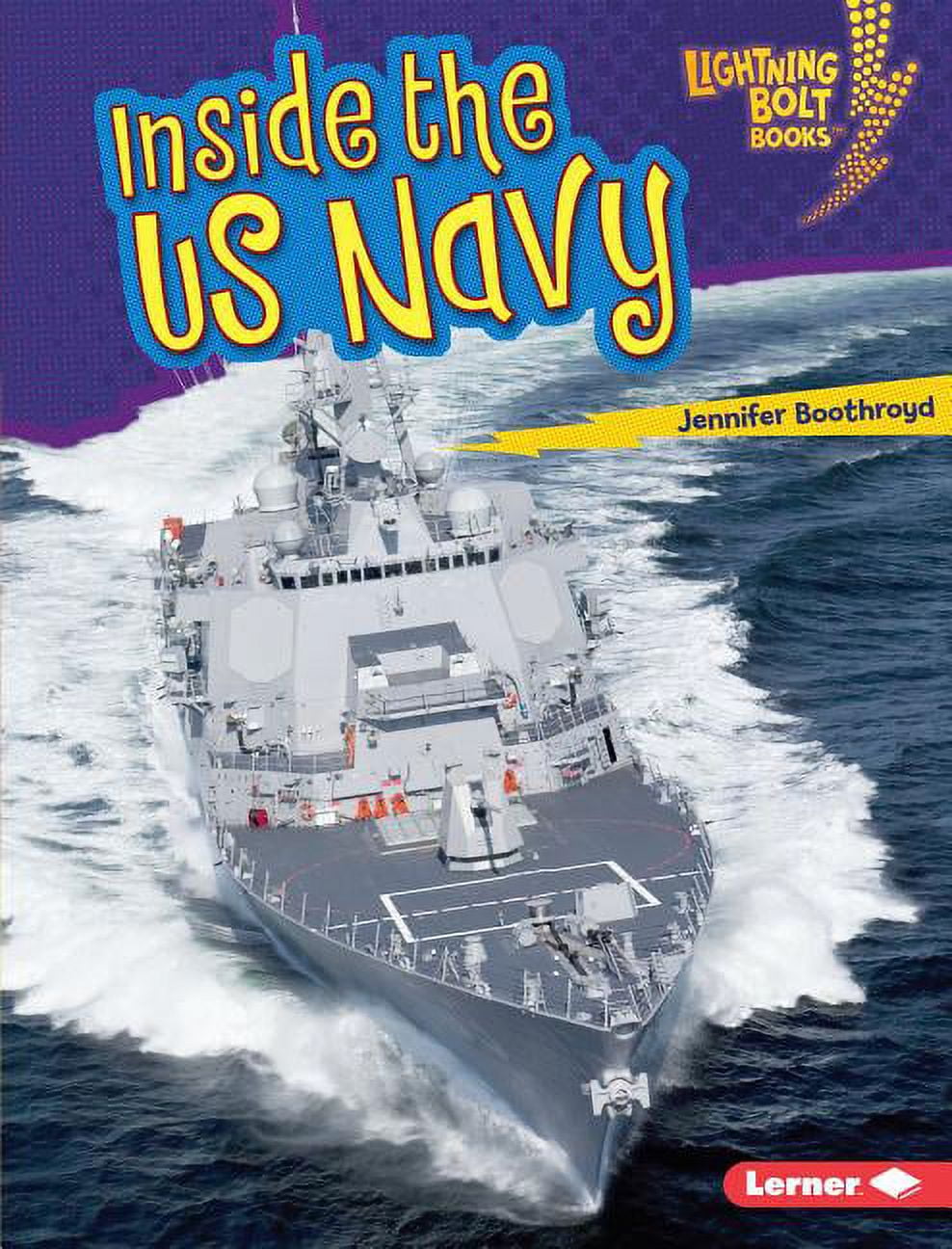 Lightning Bolt Books (R) -- Us Armed Forces: Inside the US Navy ...