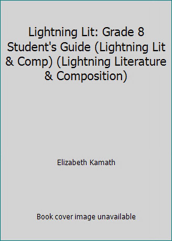 Pre-Owned Lightning Lit: Grade 8 Student's Guide (Lightning Lit & Comp ...