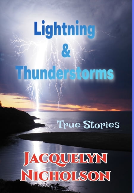 Lightning and Thunderstorms: True Stories, (Hardcover) - Walmart.com