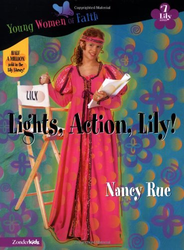 Pre-Owned Lights, Action, Lily! Young Women of Faith: Lily Series, Book ...
