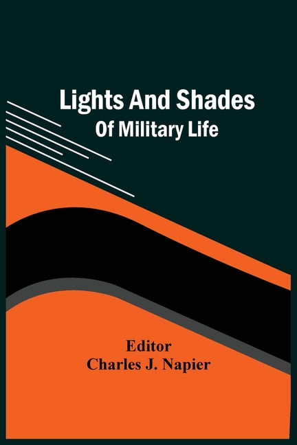Lights And Shades Of Military Life, (Paperback) - Walmart Business Supplies