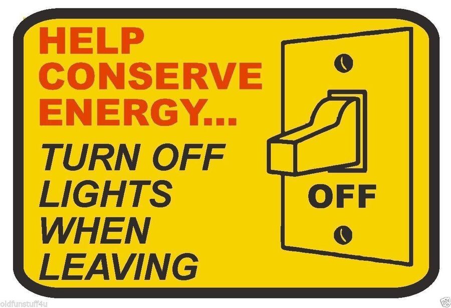 Lights Off Conserve Energy Work Safety Business Sign Decal metal ...