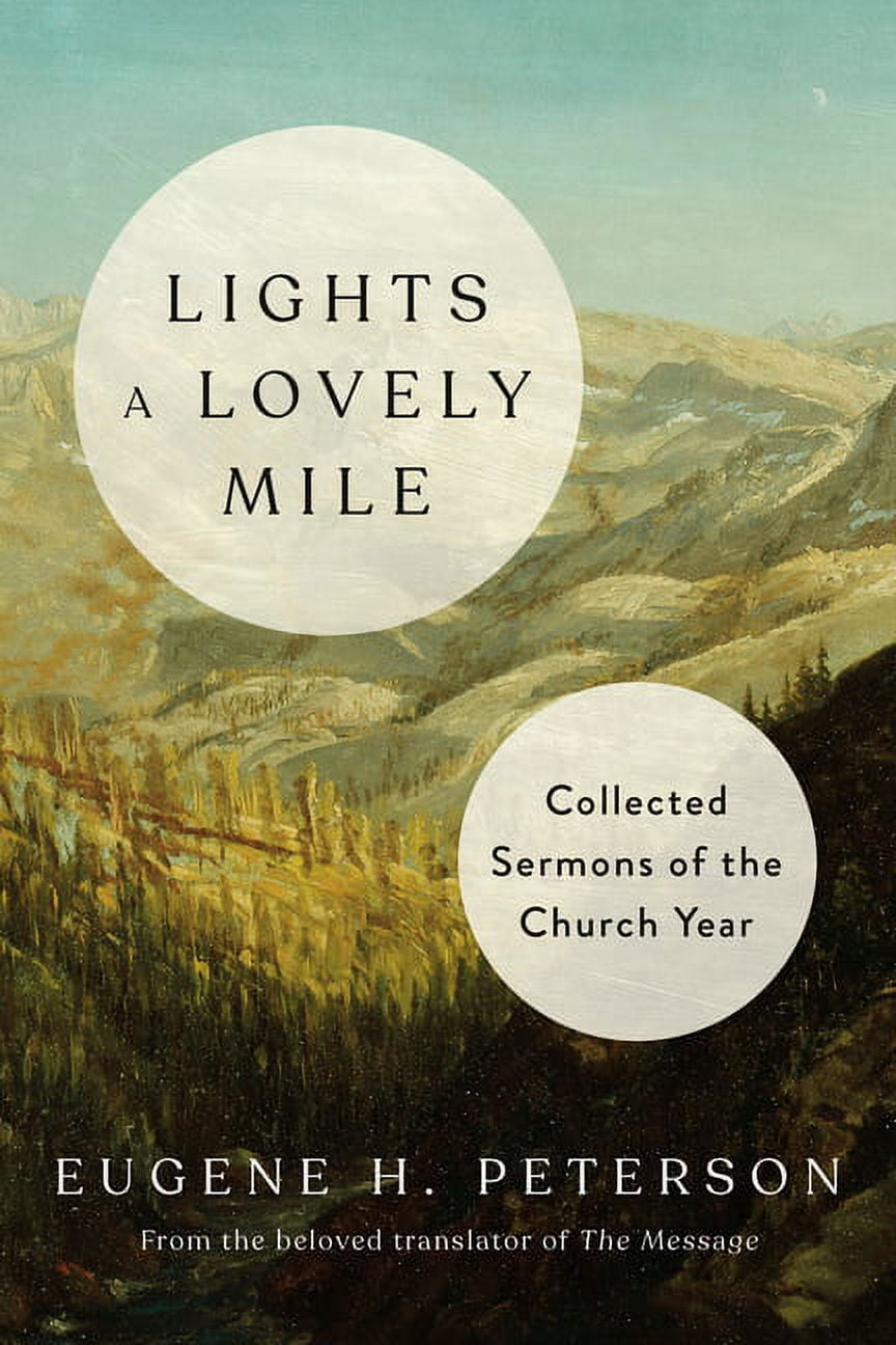 Lights a Lovely Mile: Collected Sermons of the Church Year, (Hardcover ...