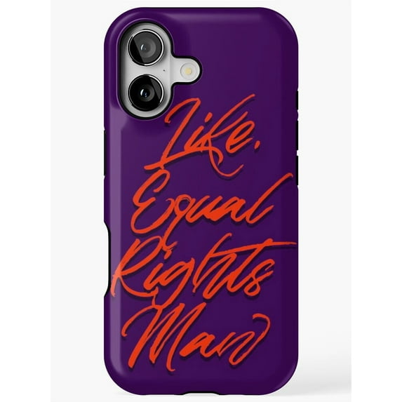 Like Equal Rights Man Funny Phone Case for iPhone 11 12 13 14 15 16 17 ...