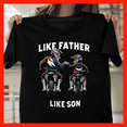 Like Father Like Son Motocross Fist Bump Dirt Bike Rider T-Shirt H329 ...