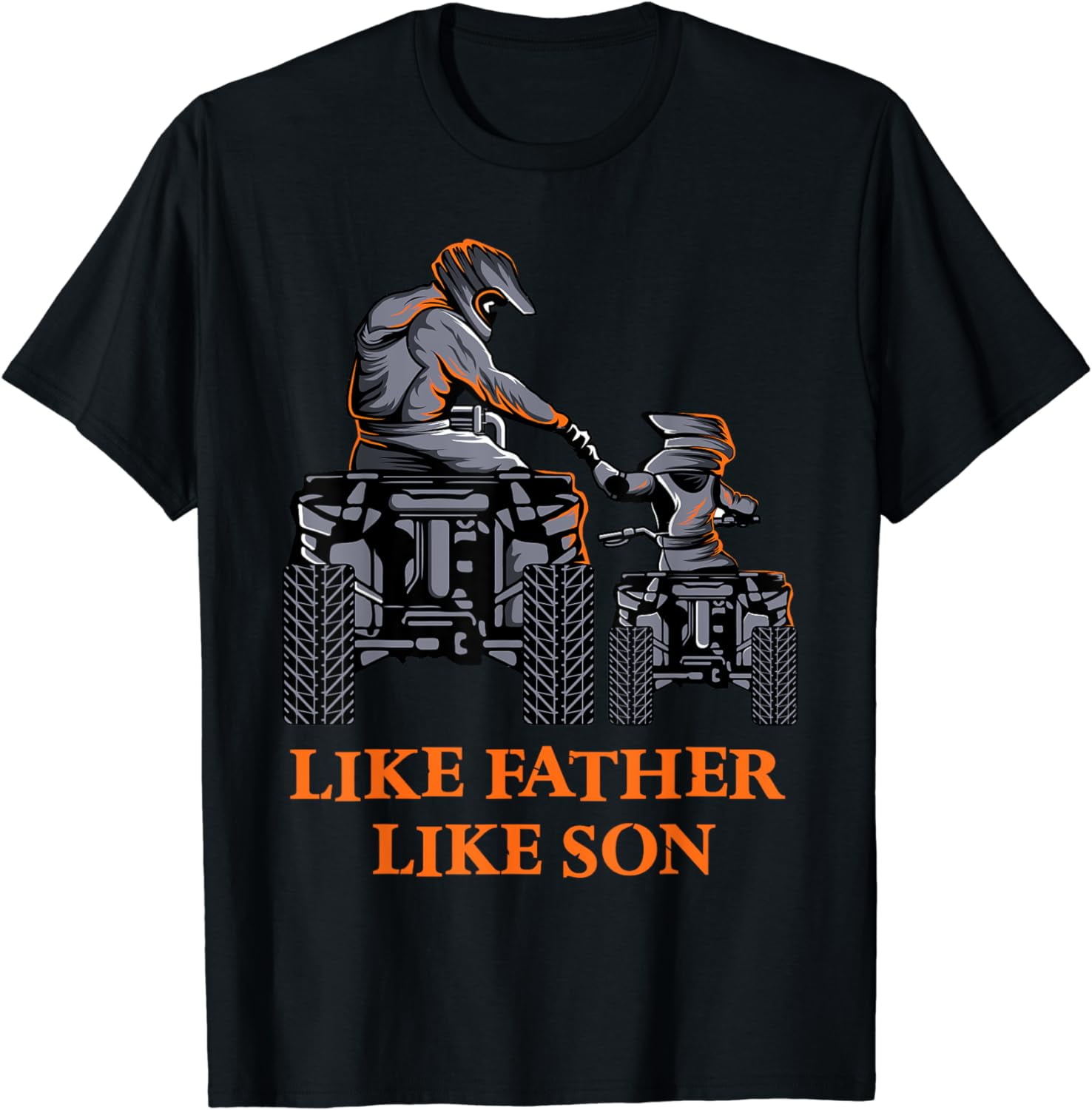 Like Father Like Son Quad Bike Four Wheeler ATV Gift T-Shirt - Walmart.com