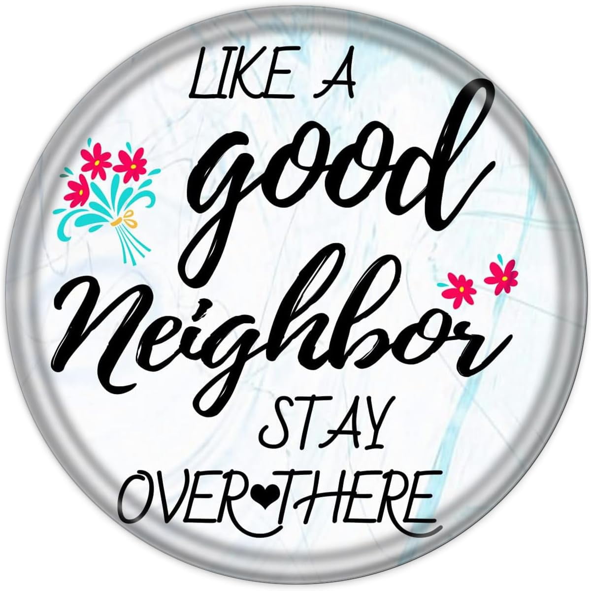 Like A Good Neighbor Stay Over There Welcome Sign for Front Door ...