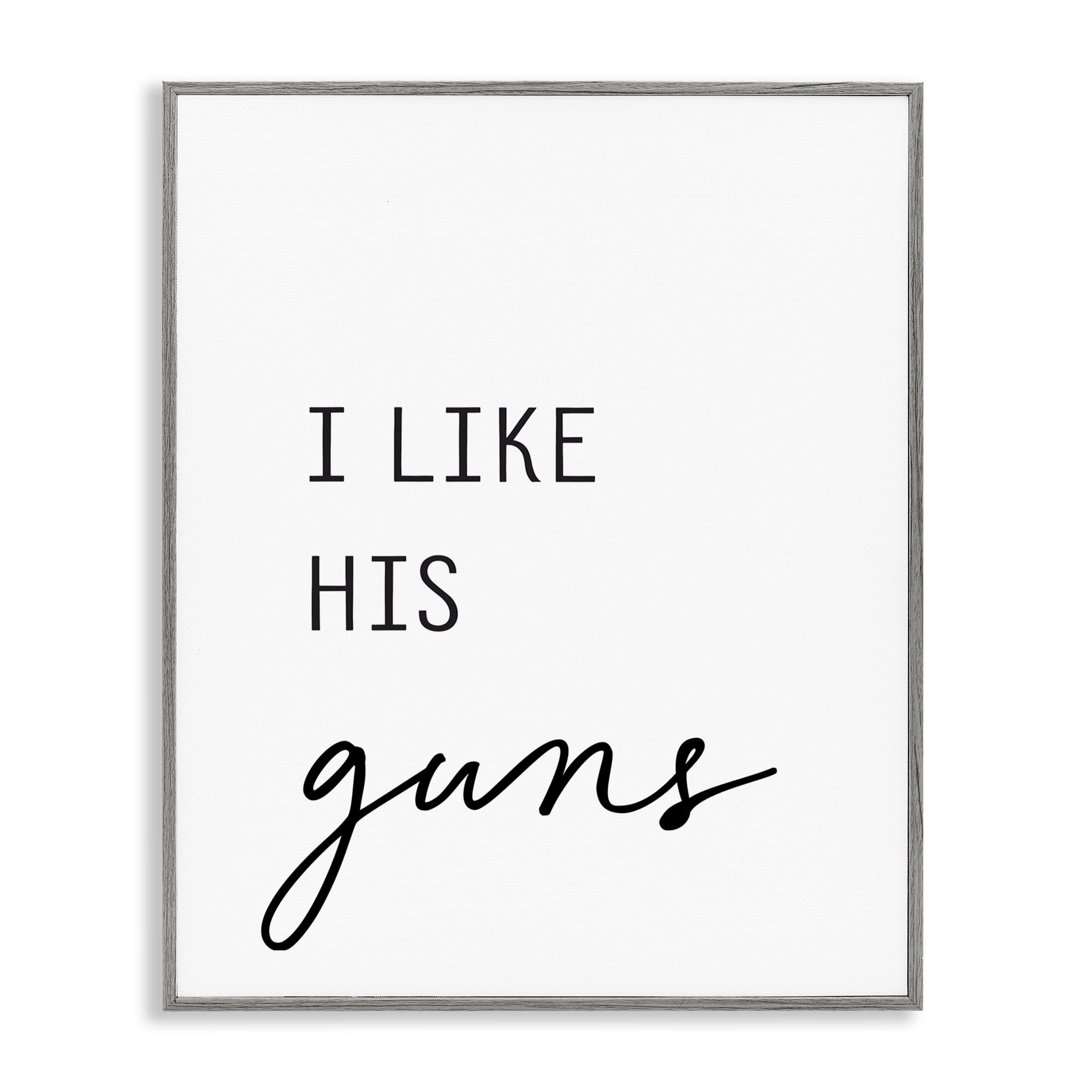 Like His Guns Gray Framed Giclee Art, design by Lettered and Lined ...