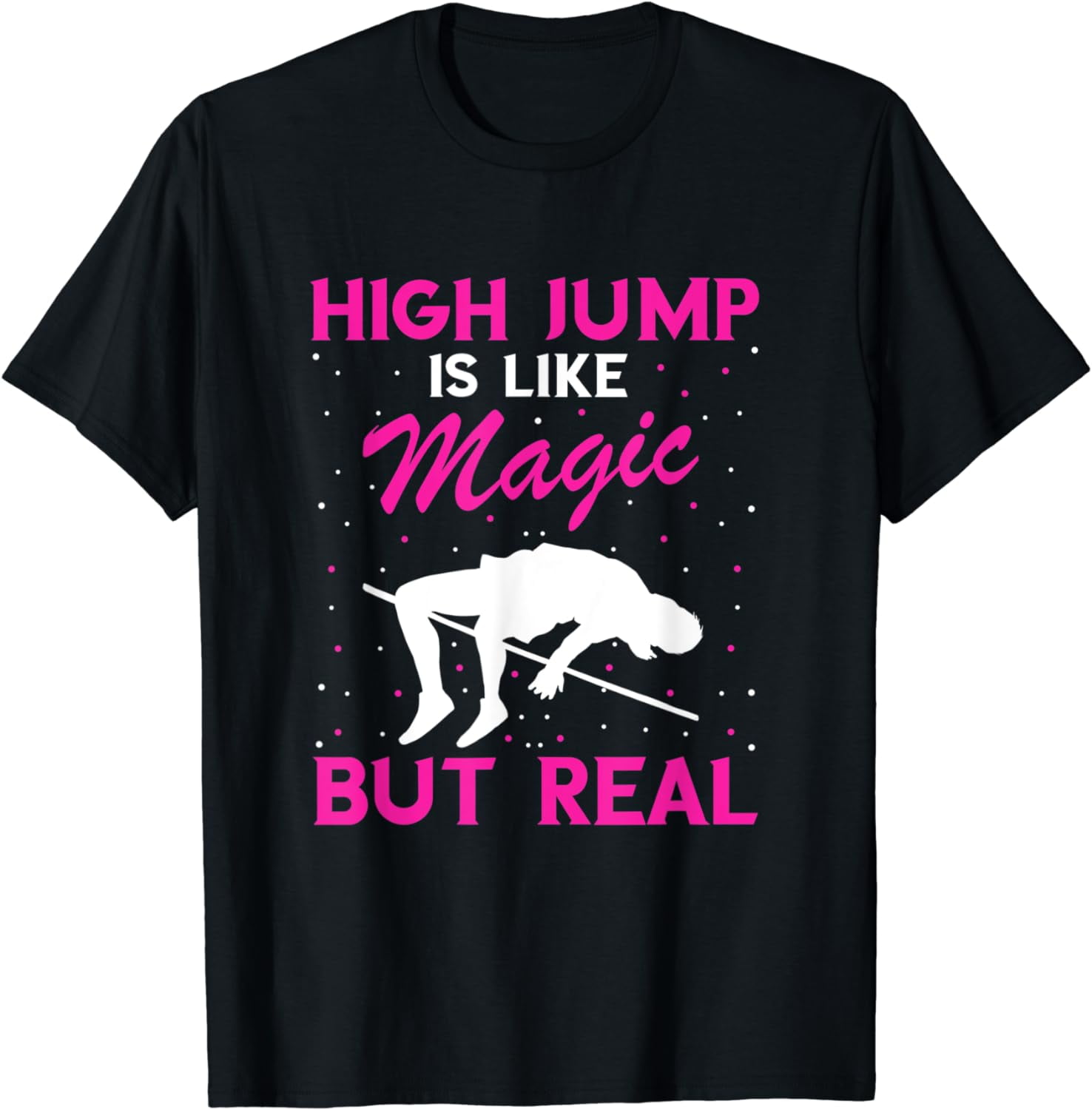 Like Magic High Jumping Track And Field Athlete High Jump T-Shirt ...