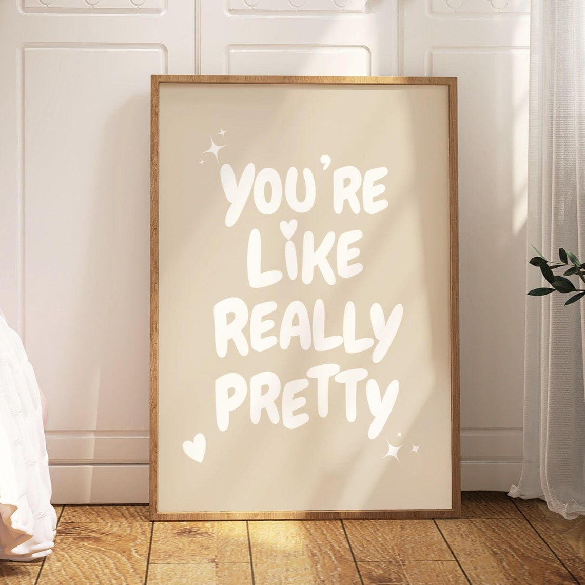 You'Re Like Really Pretty Beige Trendy Print Wall Art Decor Aesthetic ...