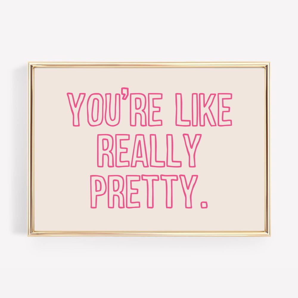 You'Re Like Really Pretty, Pink Bathroom Print, Girly Wall Art ...