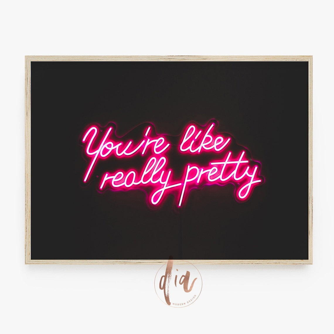 You'Re Like Really Pretty Quote Print, Pink Preppy Poster, Pink Neon Sign, Maximalist Decor ...