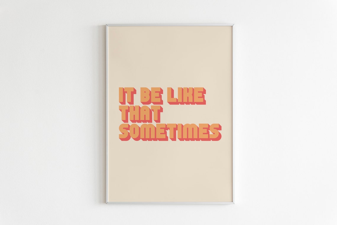 It Be Like That Sometimes Wall Art, Hippie Poster,Hippie Home Decor,70S ...