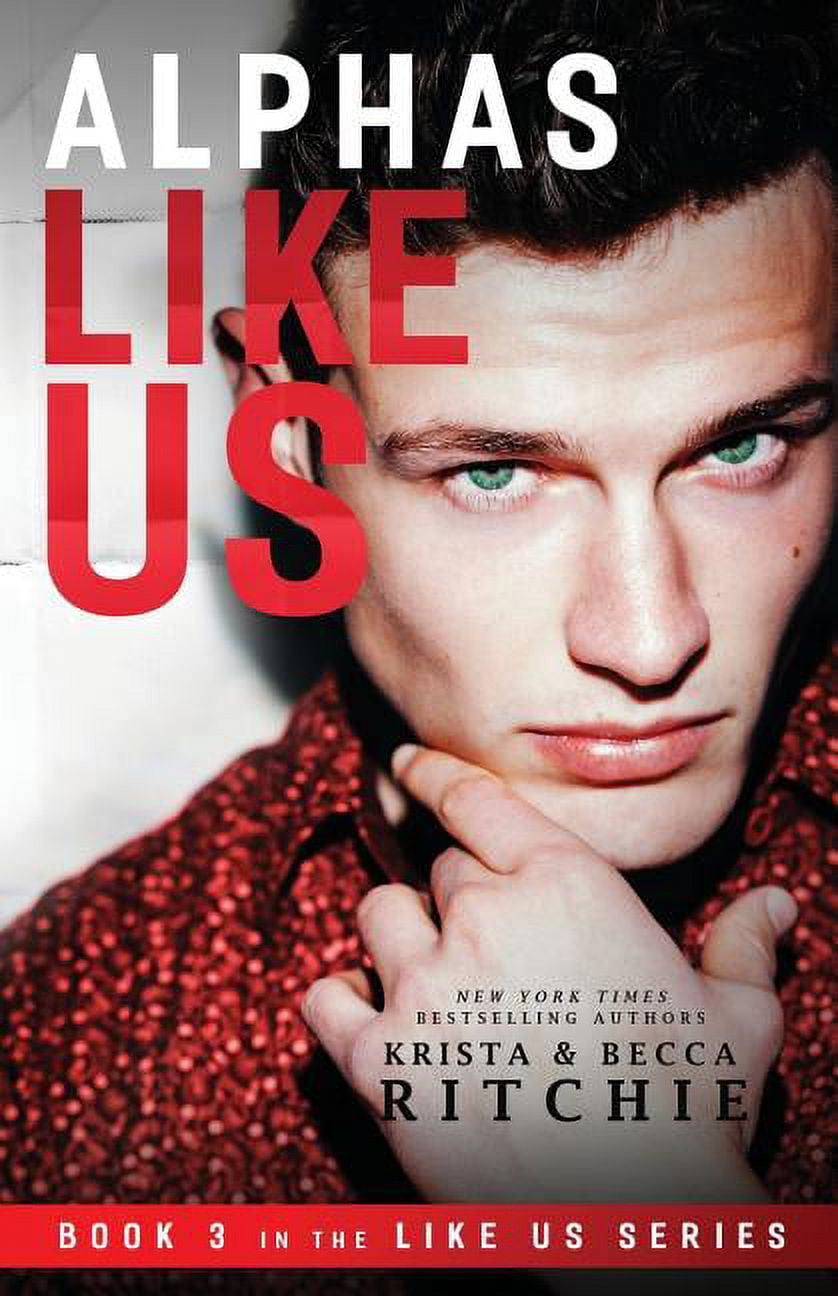 Like Us Series: Billionaires & Bodyguard Alphas Like Us, Book 3 ...