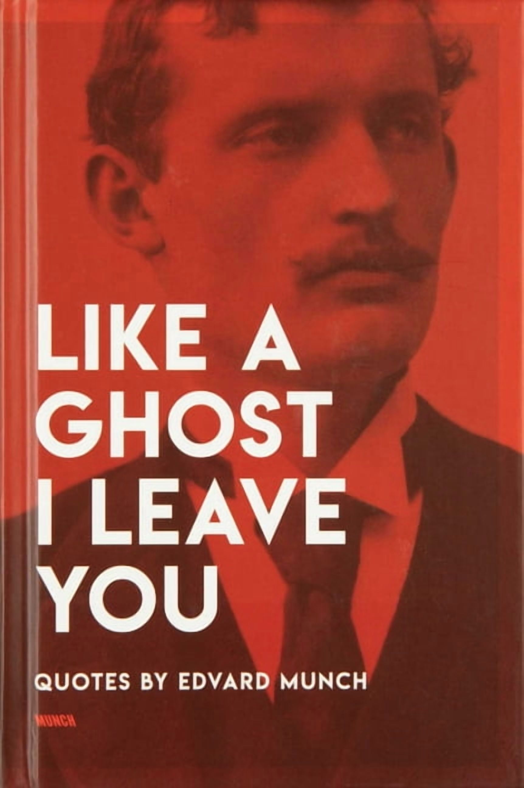 Like a Ghost I Leave You: Quotes by Edvard Munch, (Hardcover) - Walmart.com