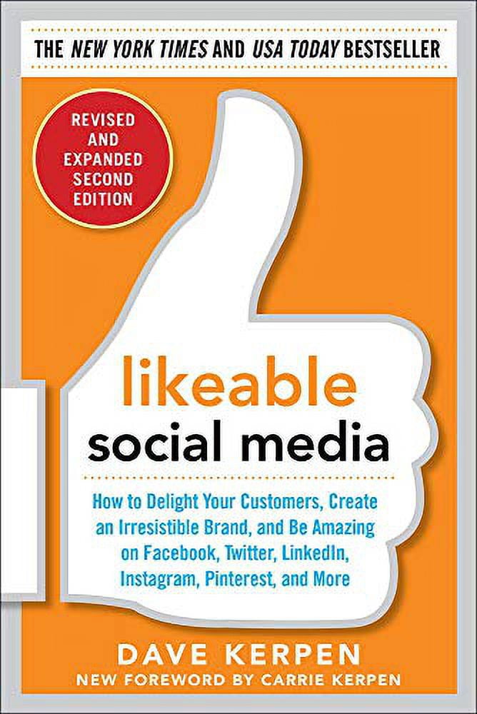 Pre-Owned Likeable Social Media, Revised and Expanded: How to Delight ...