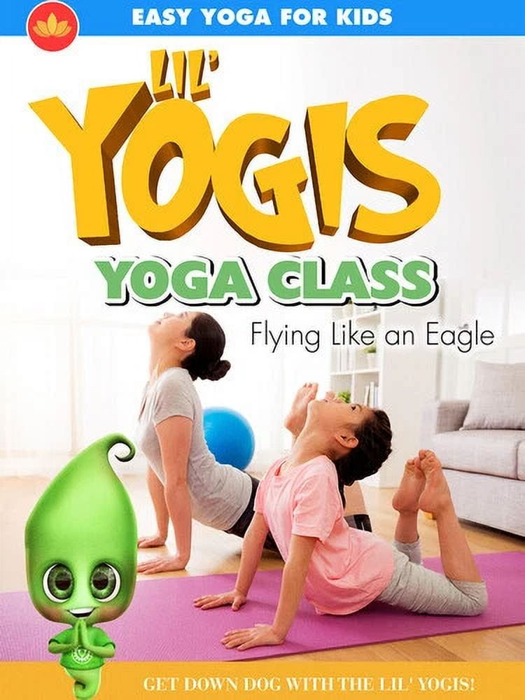 Lil' Yogis Yoga Class: Flying Like An Eagle | D·\/·D - Walmart.com