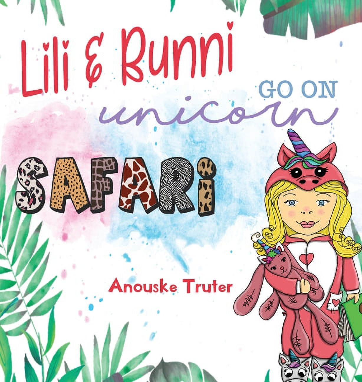Lili and Bunni: Lili and Bunni Go on Unicorn Safari (Hardcover ... Lili and Bunni: Lili and Bunni Go on Unicorn Safari (Hardcover ...
