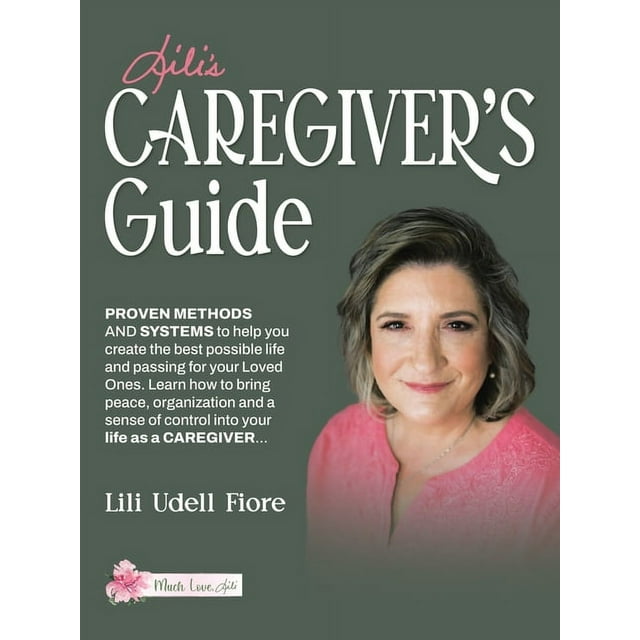 Lili's Caregiver's Guide (Paperback) - Walmart.com
