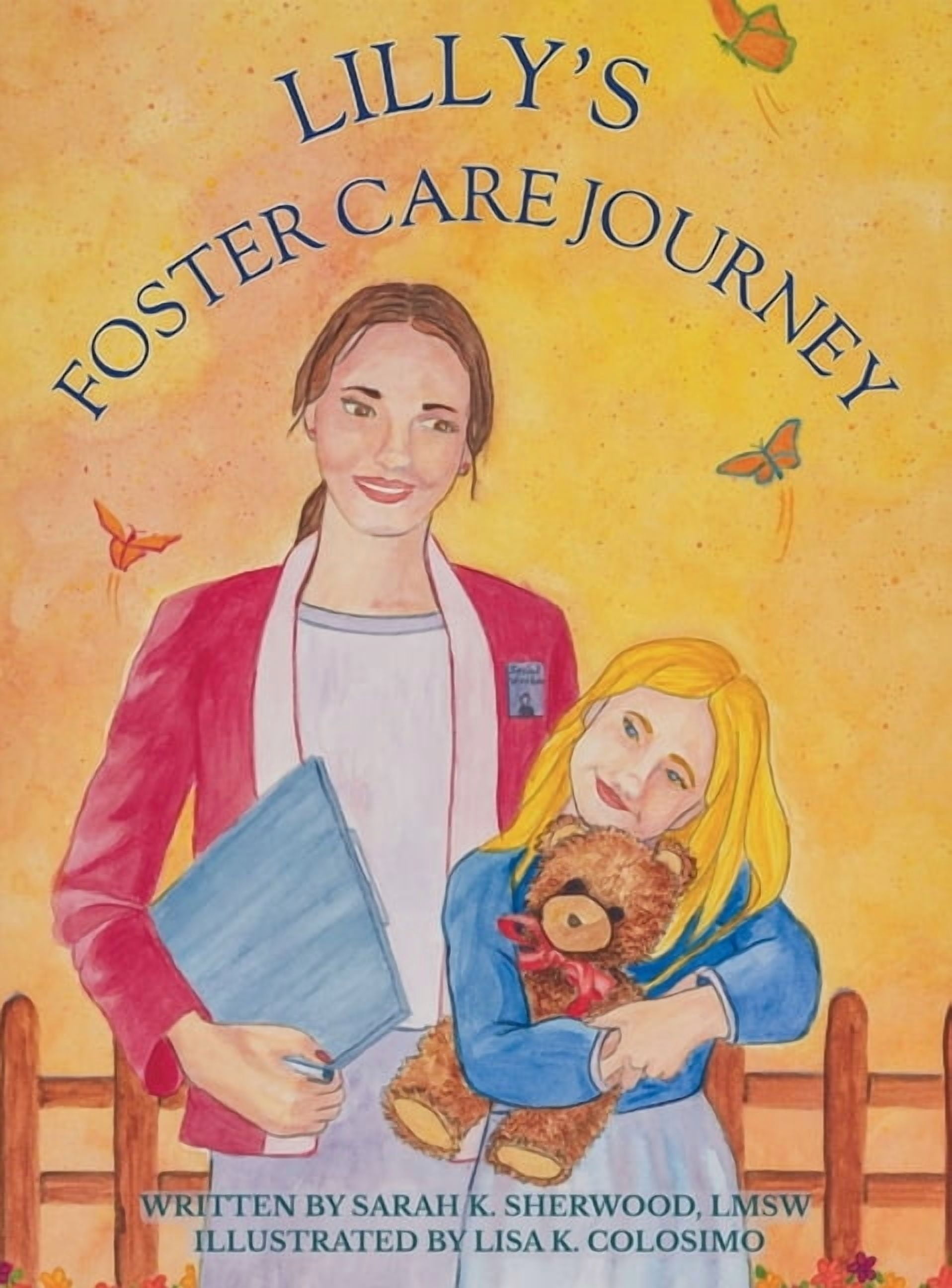 Lilly's Foster Care Journey: A Rhyming Story for Children and Teens ...