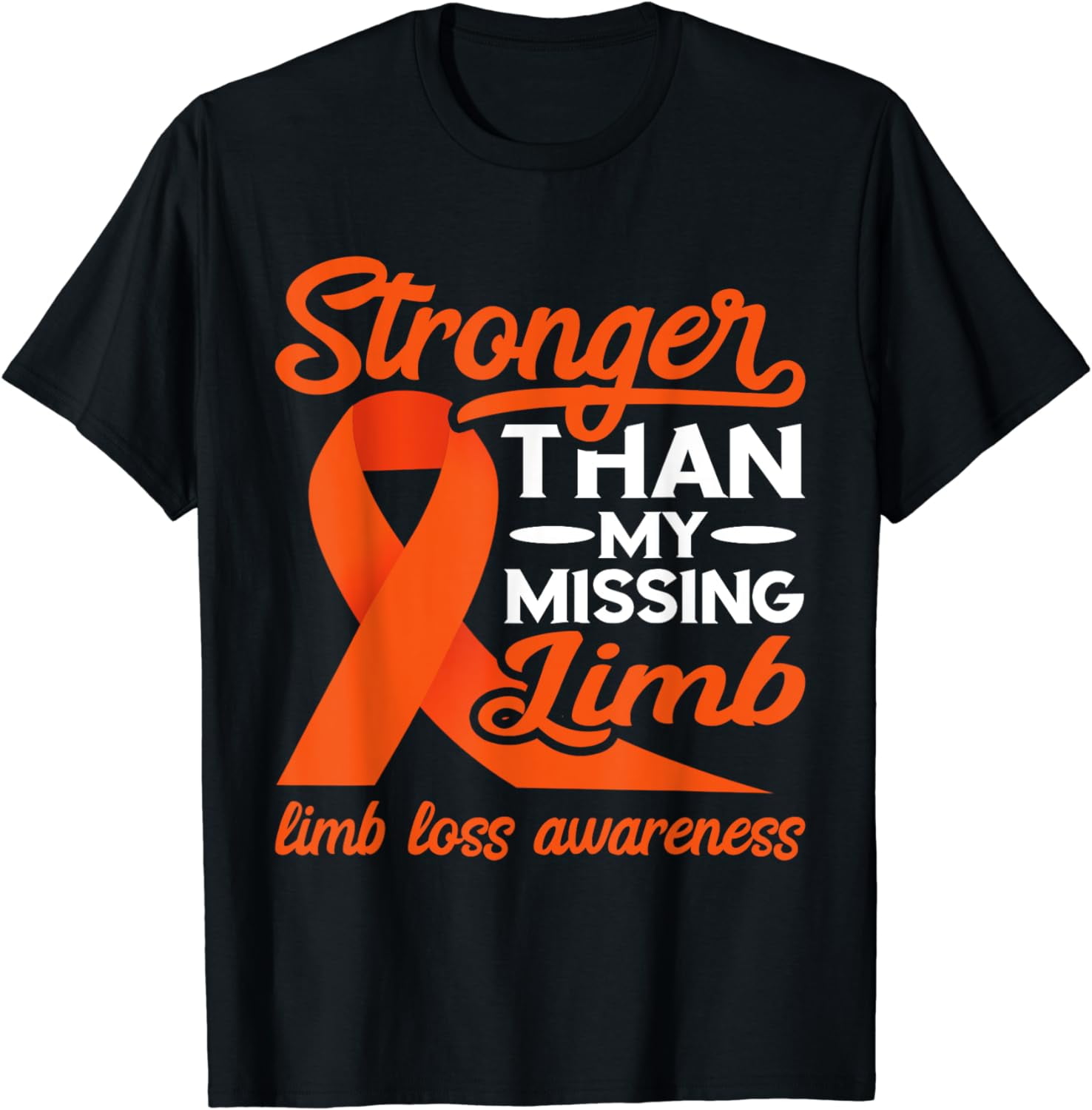 Limb Loss Awareness Stronger Than My Missing Limb Ribbon T-Shirt ...