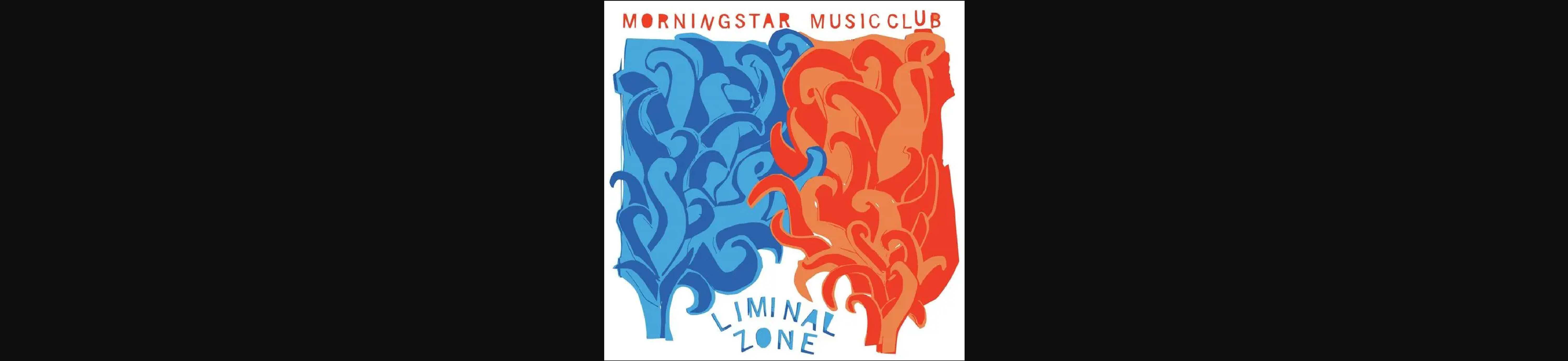 Morning Star Music Club Liminal Zone (CD) Album - Walmart.com