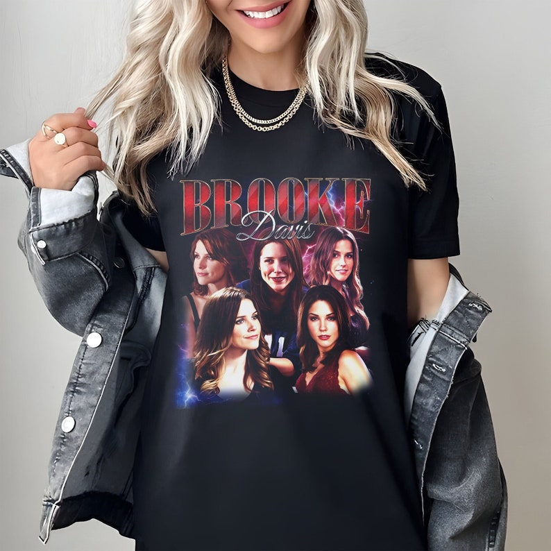 Limited Brooke Davis T-Shirt, Character Movie Series Actress Tshirt, Brooke Davis Sweater, Retro ...