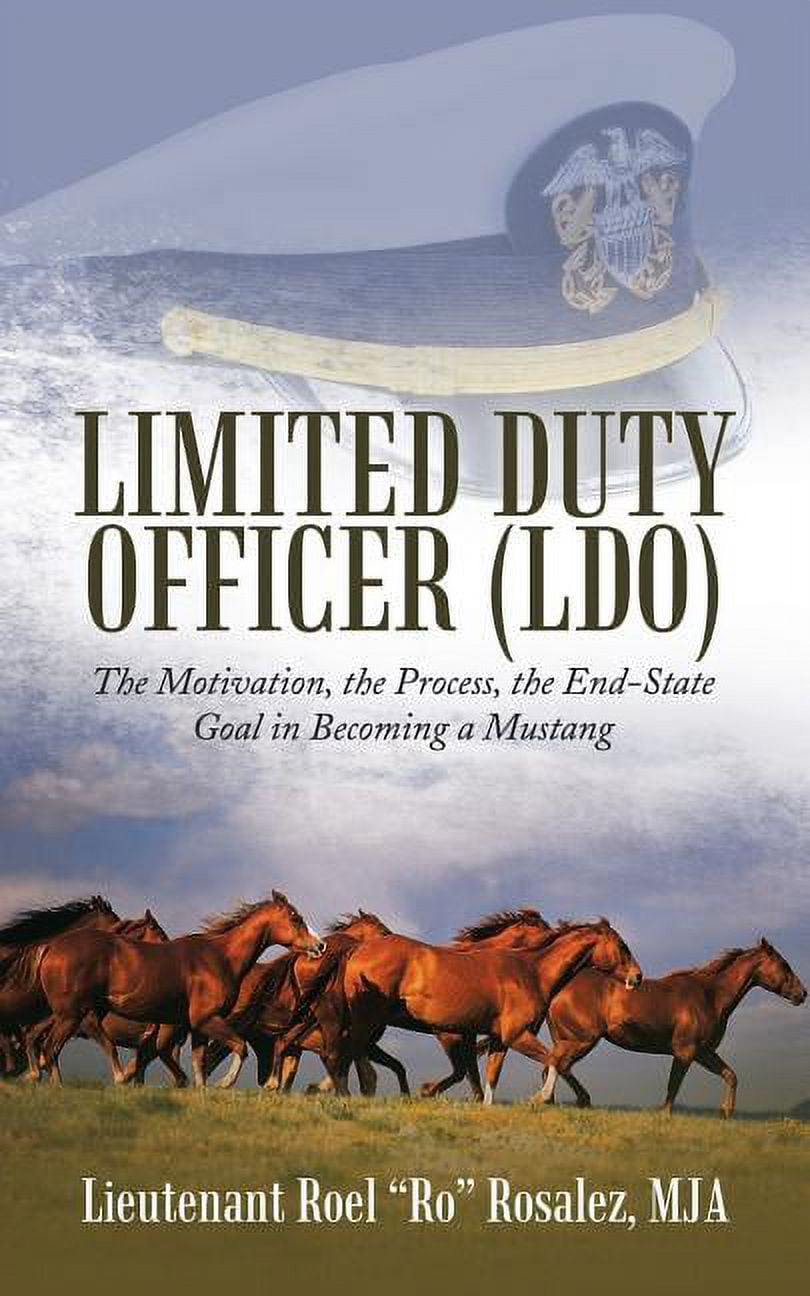 Limited Duty Officer (LDO): The Motivation, the Process, the End-State ...
