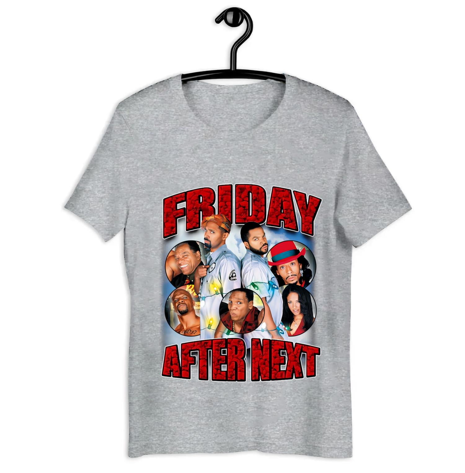 Limited Edition Friday after next shirt-TH38890 - Walmart.com