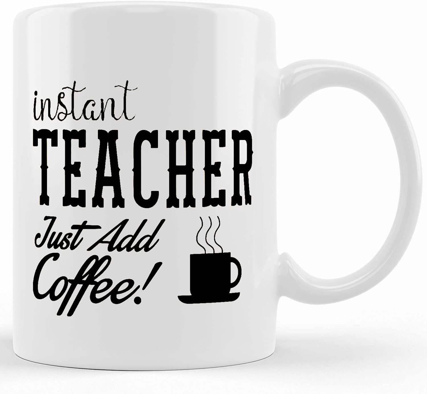 Limited Edition Instant Teacher Just Add Coffee! Female, Ceramic ...