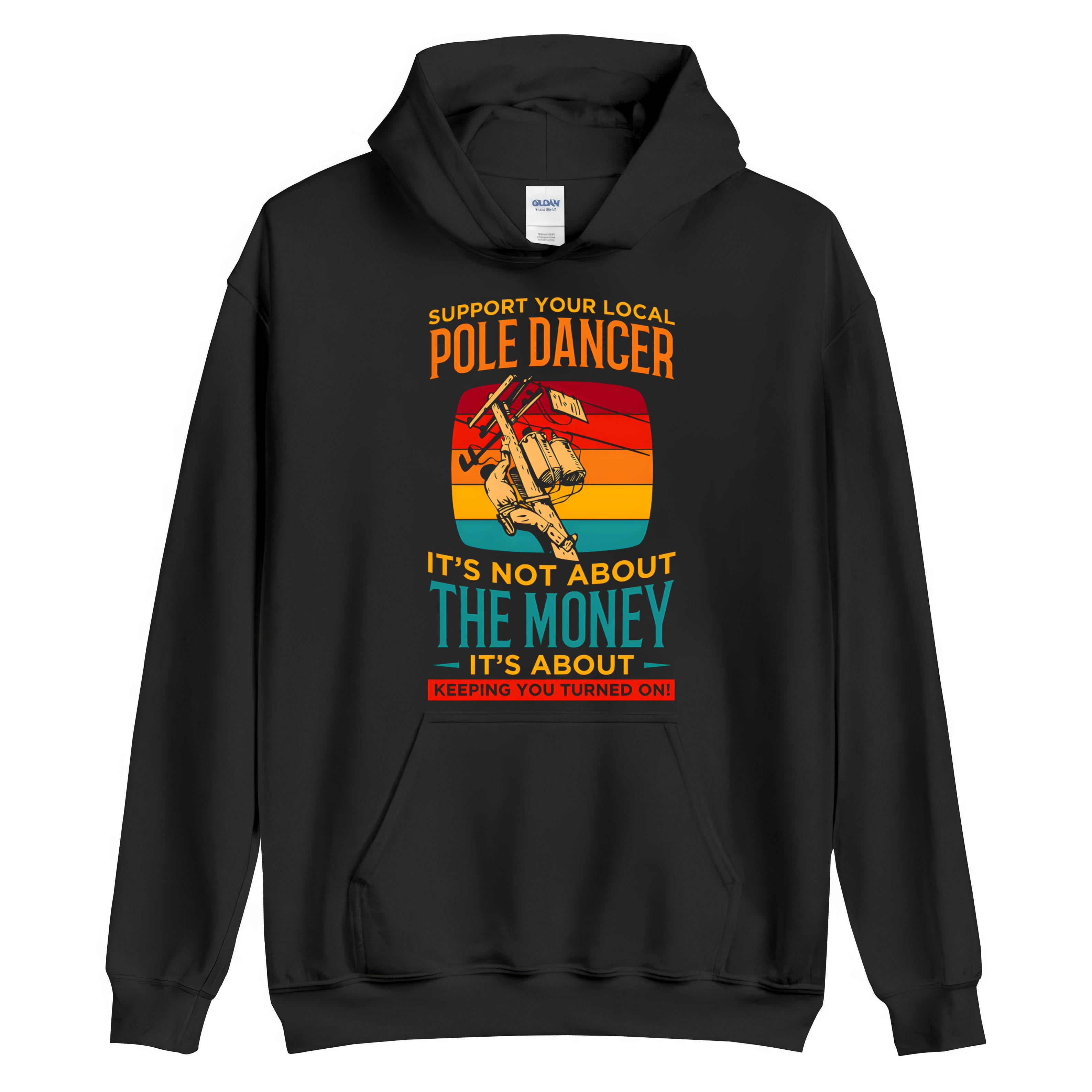 Limited Edition Support Your Pole Dancer Funny Lineman Limited Edition ...