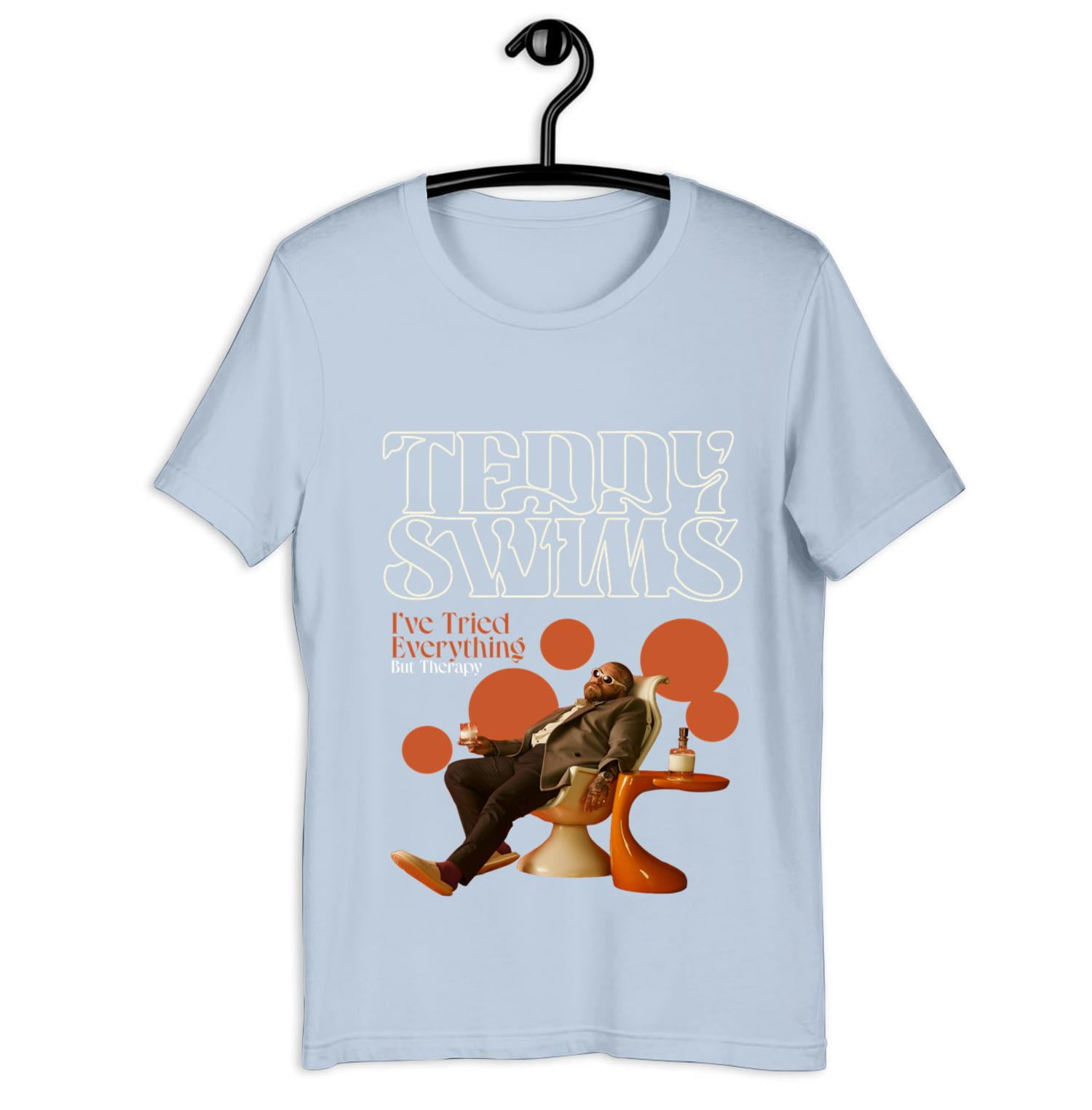 Limited Edition Teddy Swims I've Tried Everything but Therapy Cotton S ...