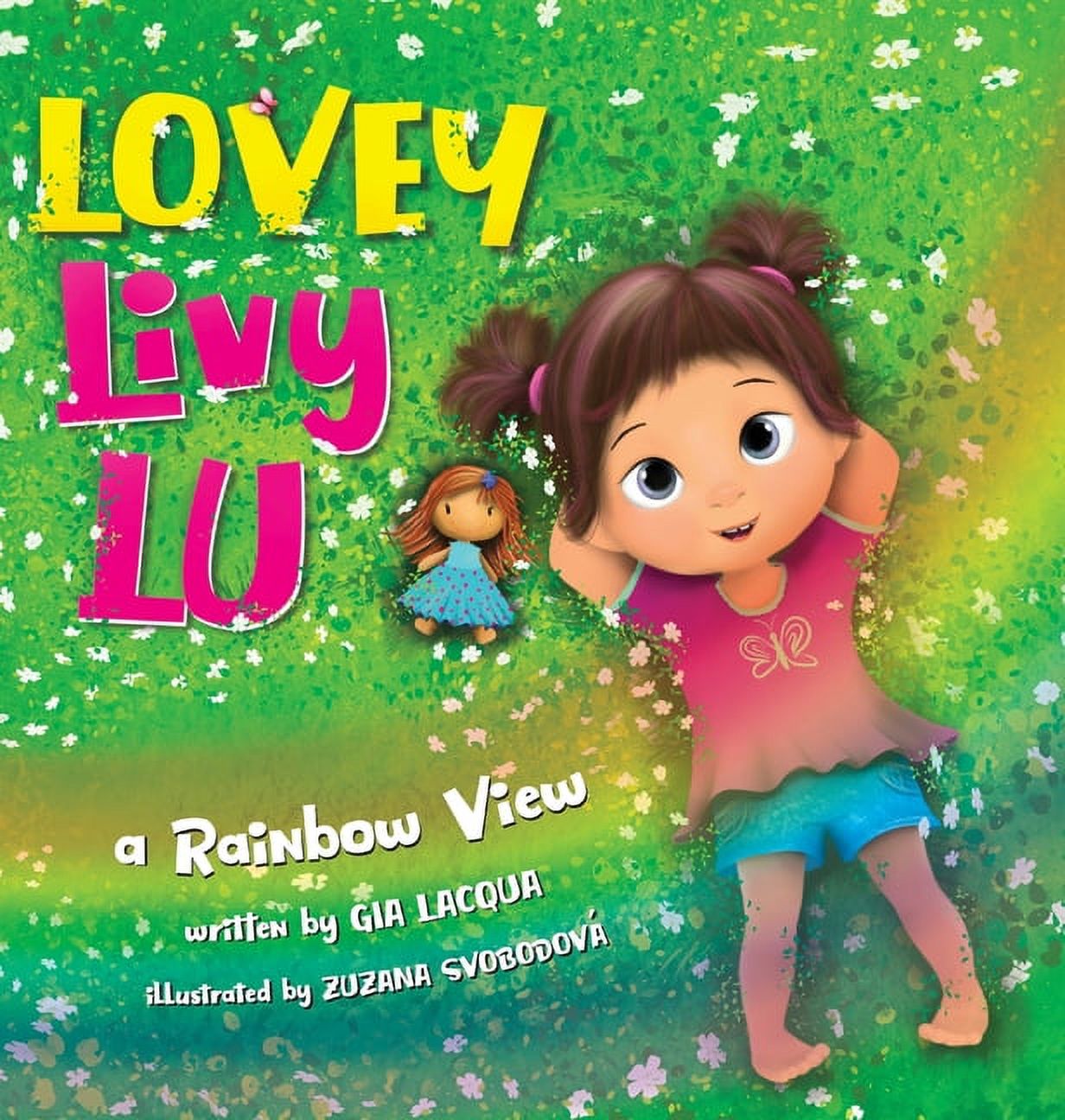 Limitless Little Leaders Lovey Livy Lu: A Rainbow View, (Hardcover ...