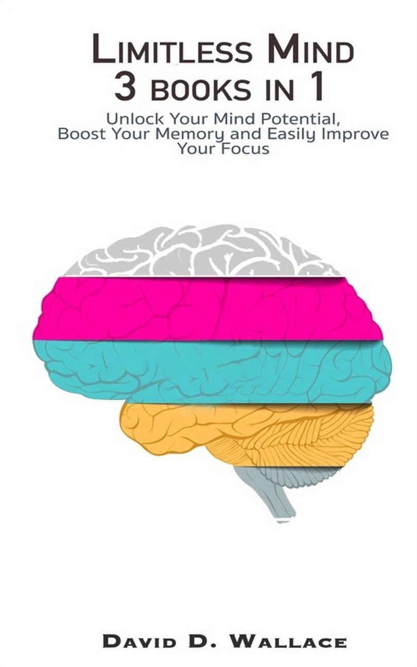 Limitless Mind 3 Books in 1: Unlock Your Mind Potential, Boost Your ...