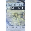 Limitless Mind: A Guide to Remote Viewing and Transformation of ...