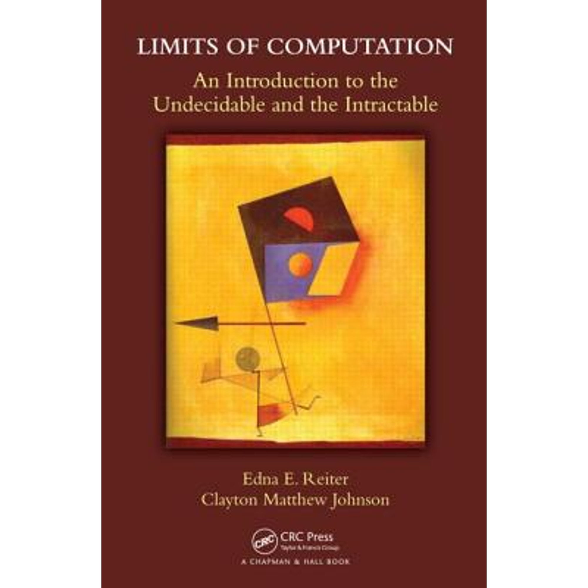 Pre Owned Limits Of Computation An Introduction To The Undecidable And The Intractable