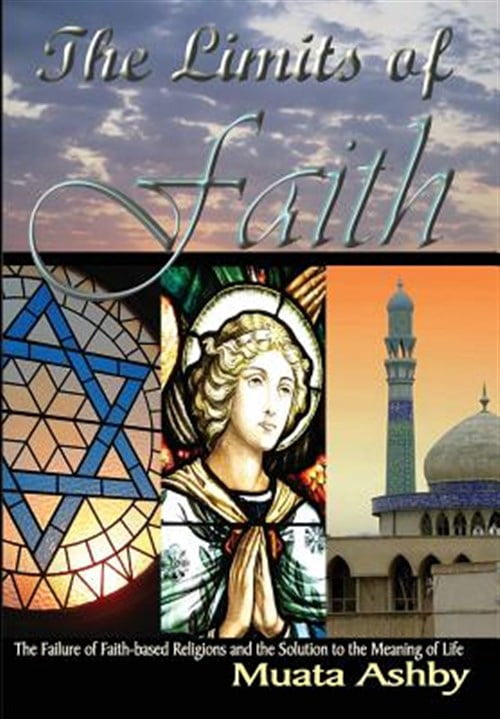 Pre-Owned Limits of Faith : The Failure of Faith-based Religions and ...