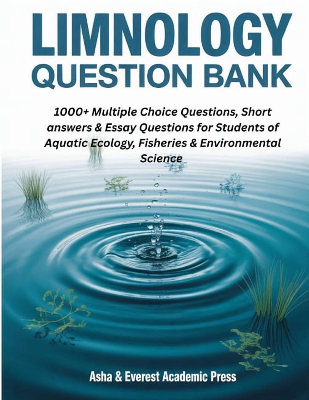 Aquaculture and Fisheries Question Bank Limnology Question Bank: 1000 ...