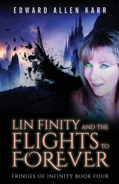 Lin Finity And The Flights To Forever Fringes Of Infinity Paperback ...