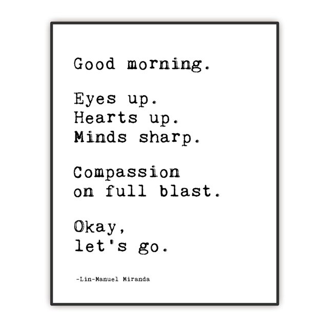 Lin Manuel Miranda Good Morning Art Poster, Positive Inspirational ...