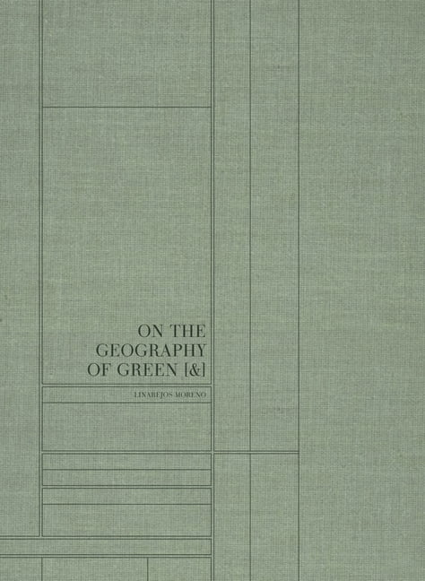 Linarejos Moreno: On the Geography of Green [&]: An Info-Photographic ...