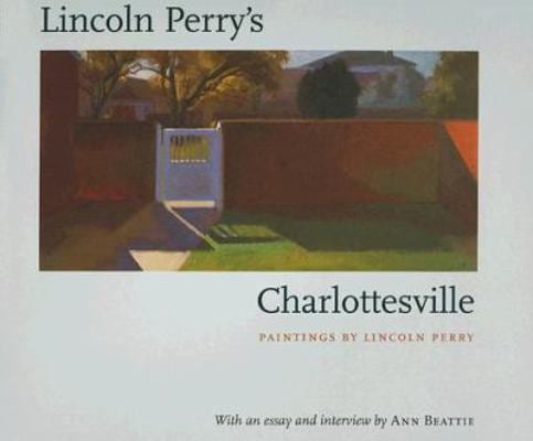 Pre-Owned Lincoln Perry's Charlottesville (Hardcover) 0813925037 ...