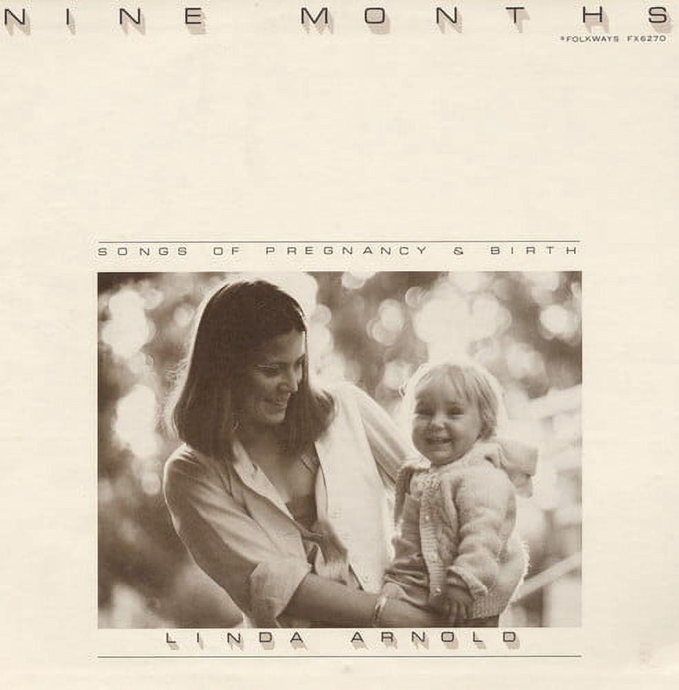 Linda Arnold - Nine Months: Songs of Pregnancy and Birth - Music ...