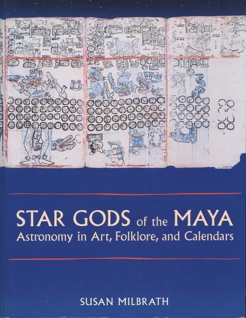 Linda Schele Series in Maya and Pre-Colu Star Gods of the Maya ...