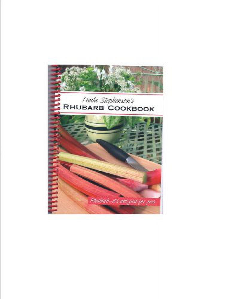 Pre-Owned Linda Stephenson's Rhubarb Cookbook (Unknown) 1450744885 ...