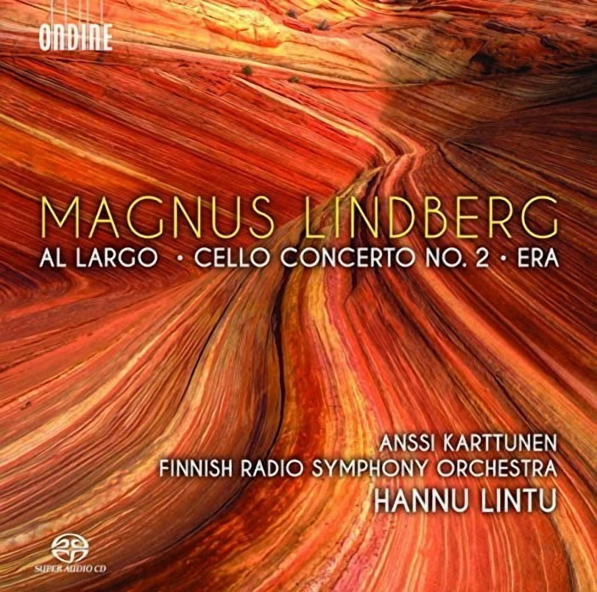 Lindberg / Karttunen / Lintu - Al Largo - Cello Concerto No. 2 - Era ...