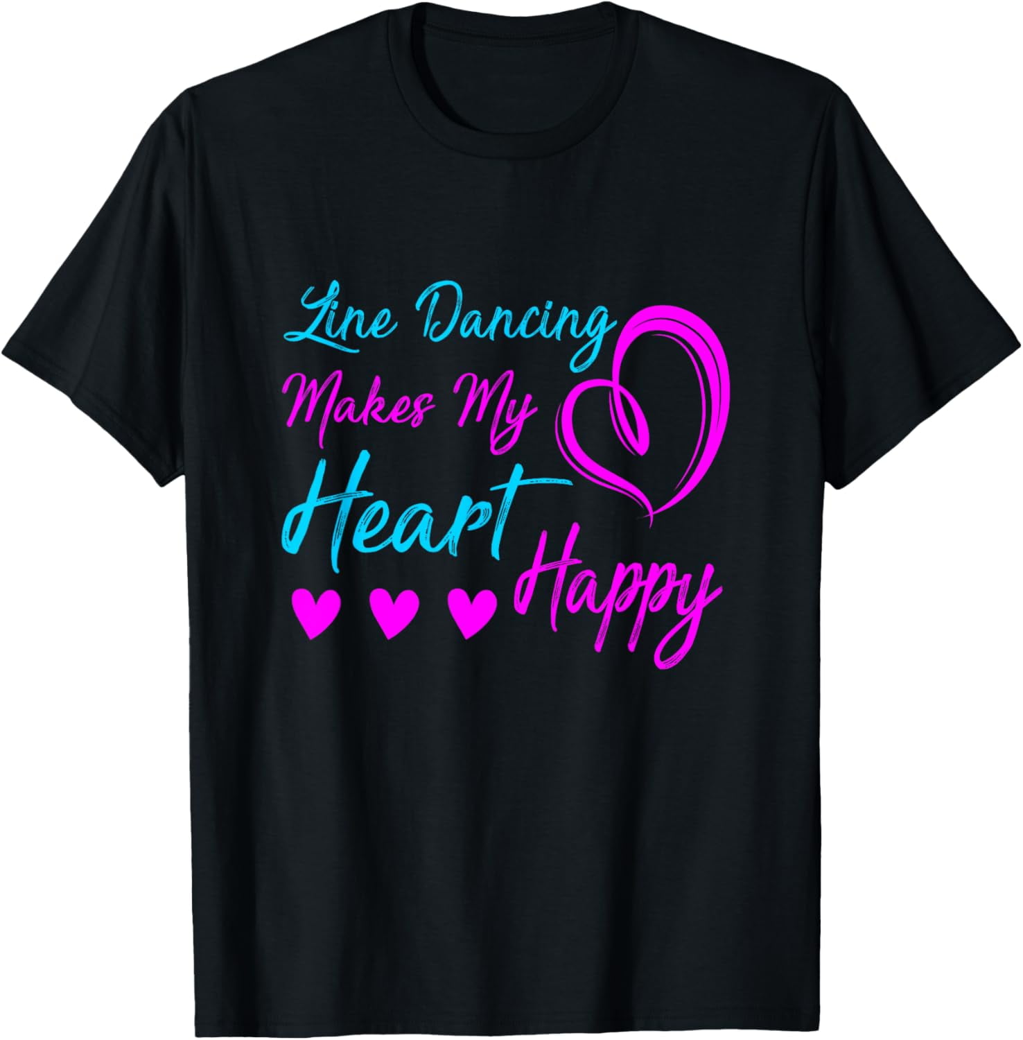 Line Dancing Makes My Heart Happy Line Dance T-Shirt - Walmart.com