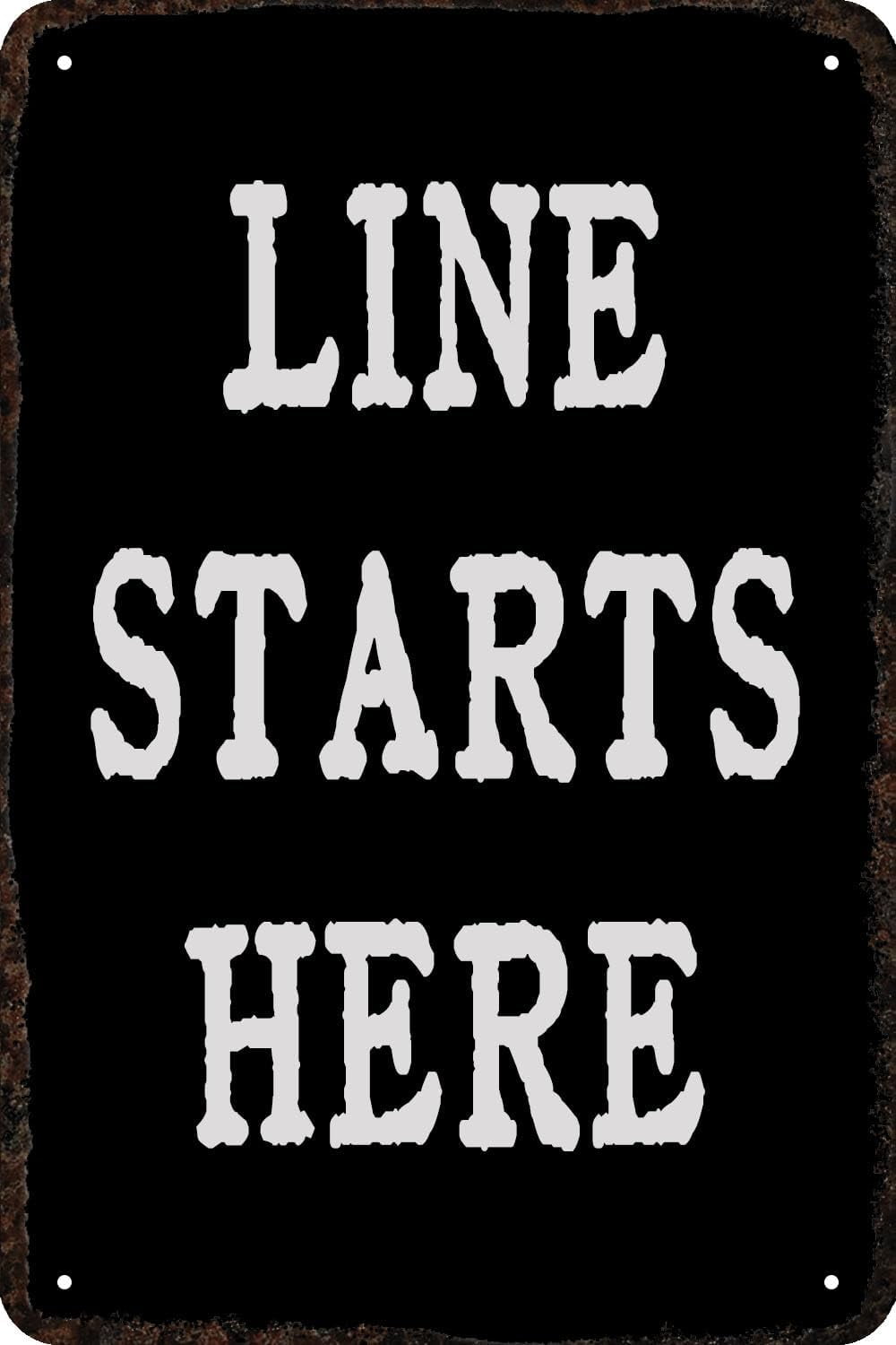 Line Starts Here Metal Tin Signs-Metal Tin Signs Exquisite Wall Art ...