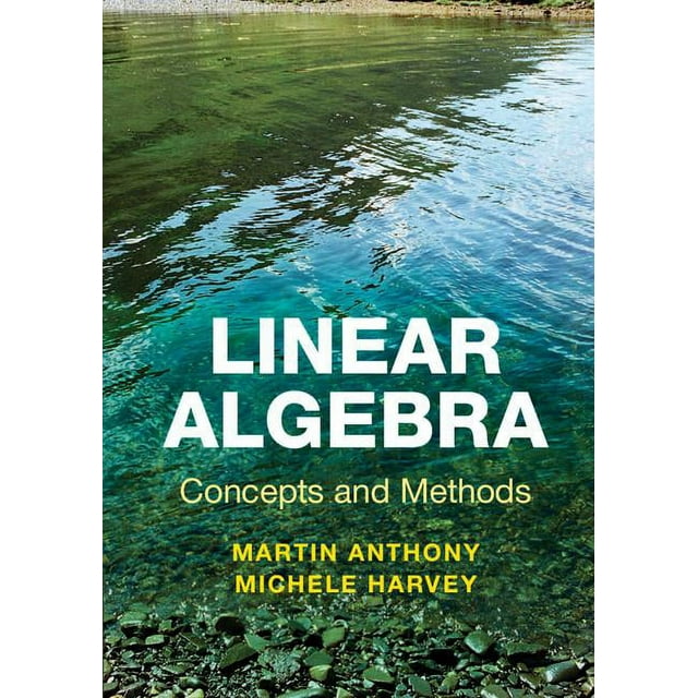 Linear Algebra: Concepts and Methods, (Paperback) - Walmart.com