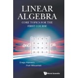 Linear Algebra: Core Topics for the First Course, (Hardcover) - Walmart.com